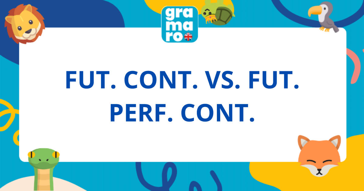Fut. Cont. vs. Fut. Perf. Cont. - reglas y ejemplos