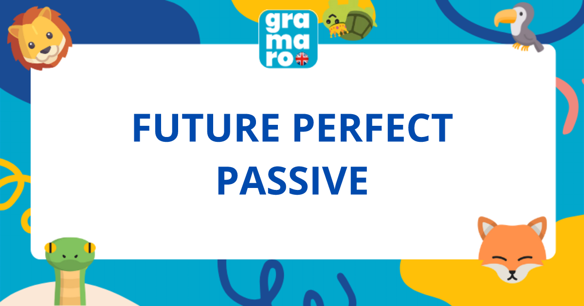 Future perfect passive - rules and examples